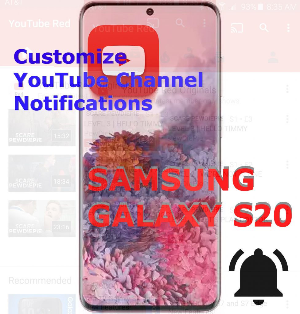 How to Manage YouTube Channel Notifications on Galaxy S20