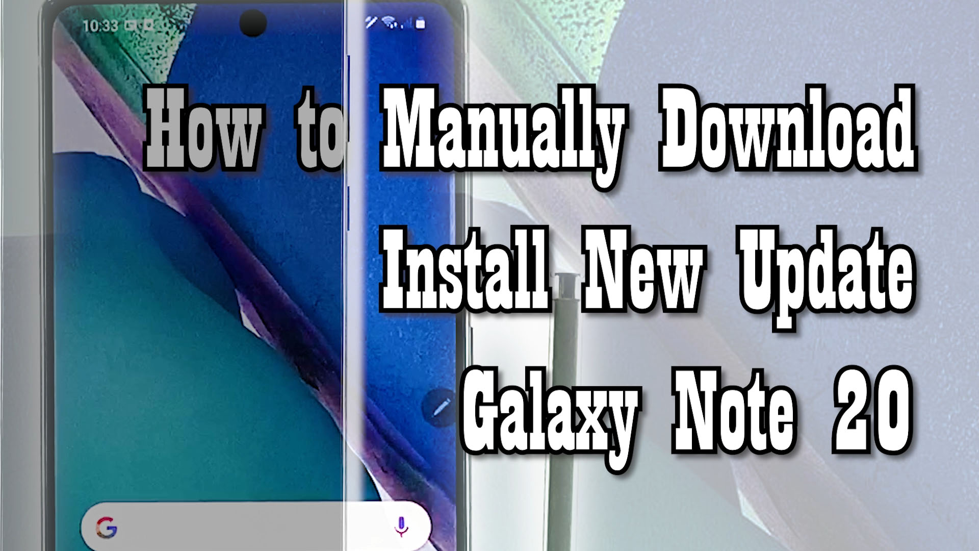 How to Manually Download and Install Update on Samsung Galaxy Note 20 ...