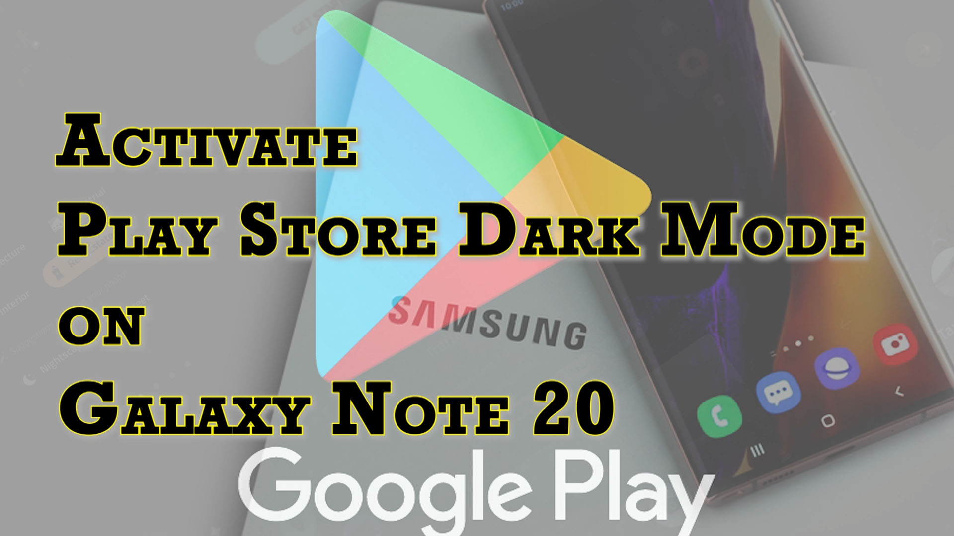 How to Activate Google Play Store Dark Mode on Note 20