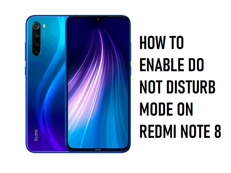 How To Enable Do Not Disturb Mode on Redmi Note 8