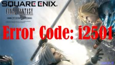 How to Fix Square Enix Error Code: i2501 Final Fantasy Windows 10 – The Droid Guy