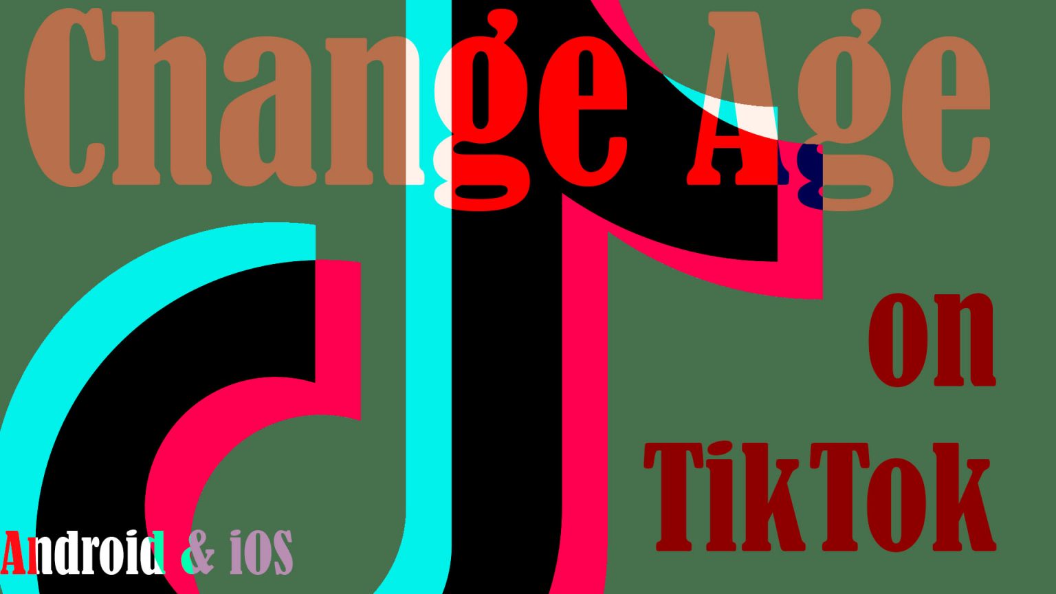 TikTok: How to Change Age on TikTok | Android and iOS – The Droid Guy