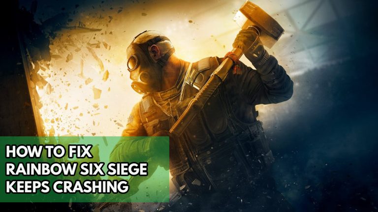 How To Fix Rainbow Six Siege Keeps Crashing – The Droid Guy
