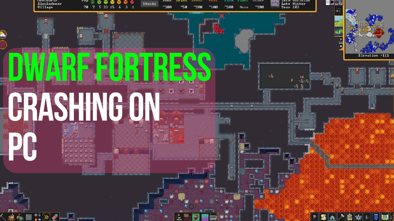 How To Fix Dwarf Fortress Crashing On Steam [new Updated 2023]