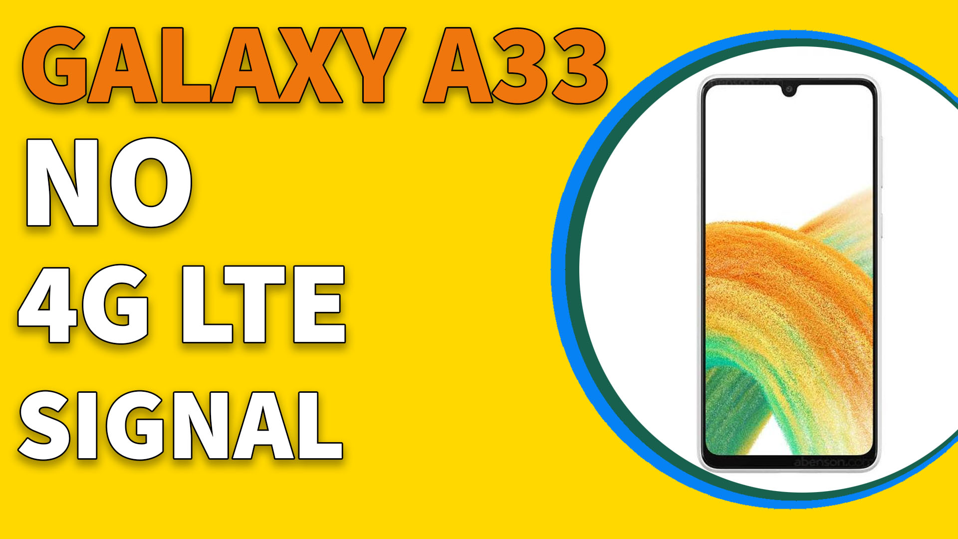 Samsung Galaxy A33 No 4G LTE Signal