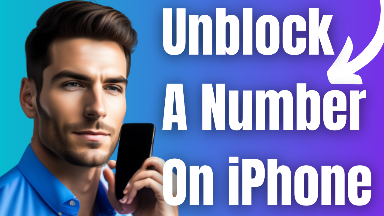 How To Unblock A Number On IPhone