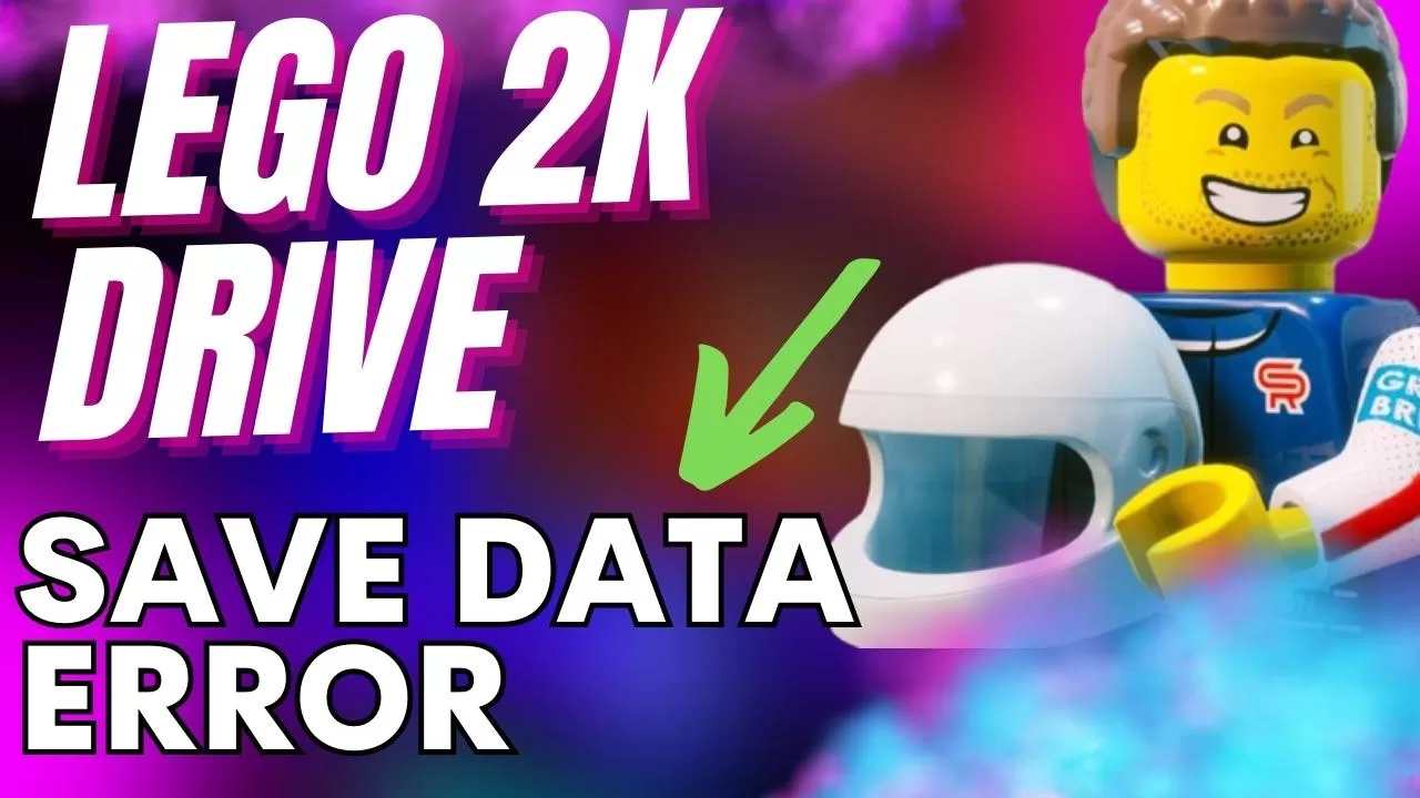 How to Fix Lego 2K Drive Save Data Error