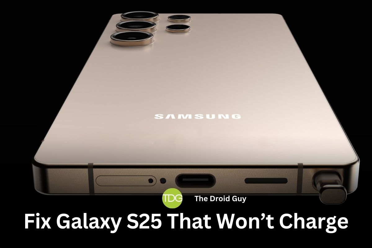 4 Methods to Fix Samsung Galaxy S25 That Won’t Charge – The Droid Guy